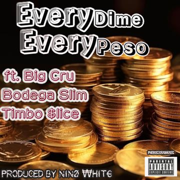 Every Dime Every Peso by 💎Nìŋø ₩hít€🌲🪽 | BandLab