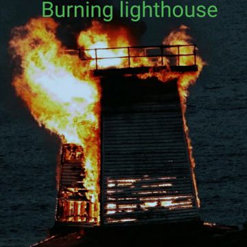 burning lighthouse by UnholyRobert | BandLab