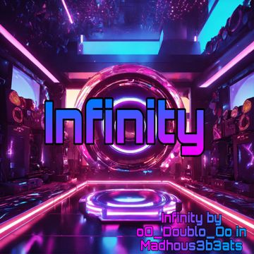 Infinity by oO_Doublo_Oo | BandLab
