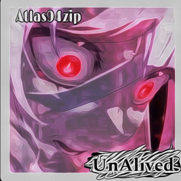 UnAliveD by Atlas94zip | BandLab
